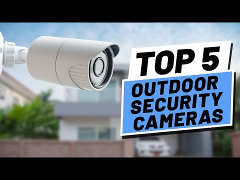 Top 5 BEST Outdoor Security Cameras of [2020]