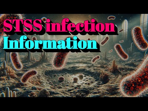 STSS infection Information (🔬Other infectious diseases)
