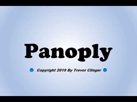 How To Pronounce Panoply