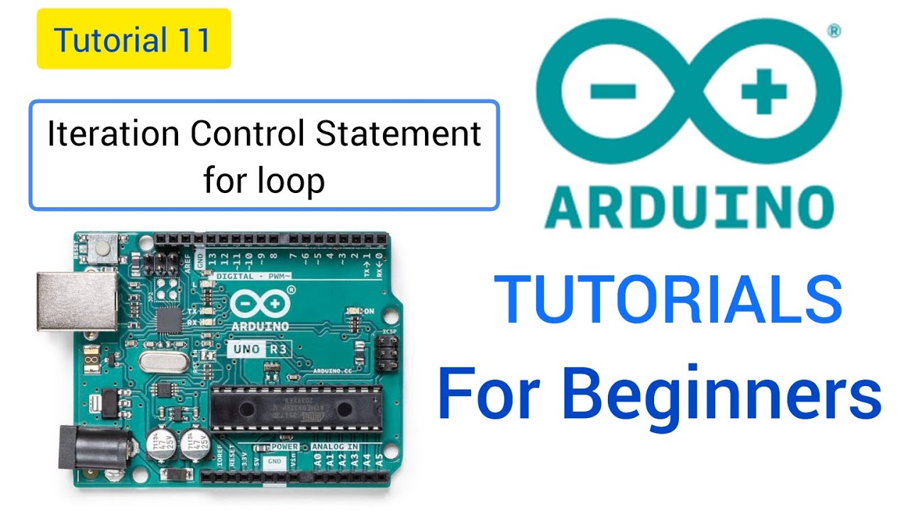 Arduino Programming for beginners Tutorial 11 || iteration Control Statement for loop #arduino