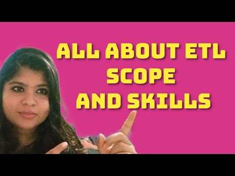 All About ETL Testing and its skill Set along with Scope of ETL Testing