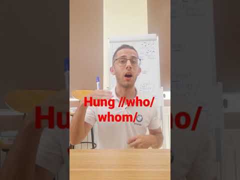Hung ✓✓Who/whom! Viet = English