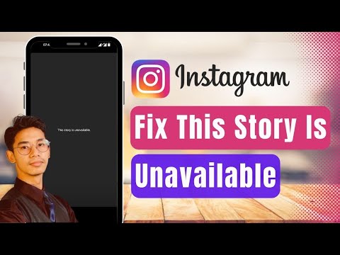 How to fix “This Story Is Unavailable” on Instagram