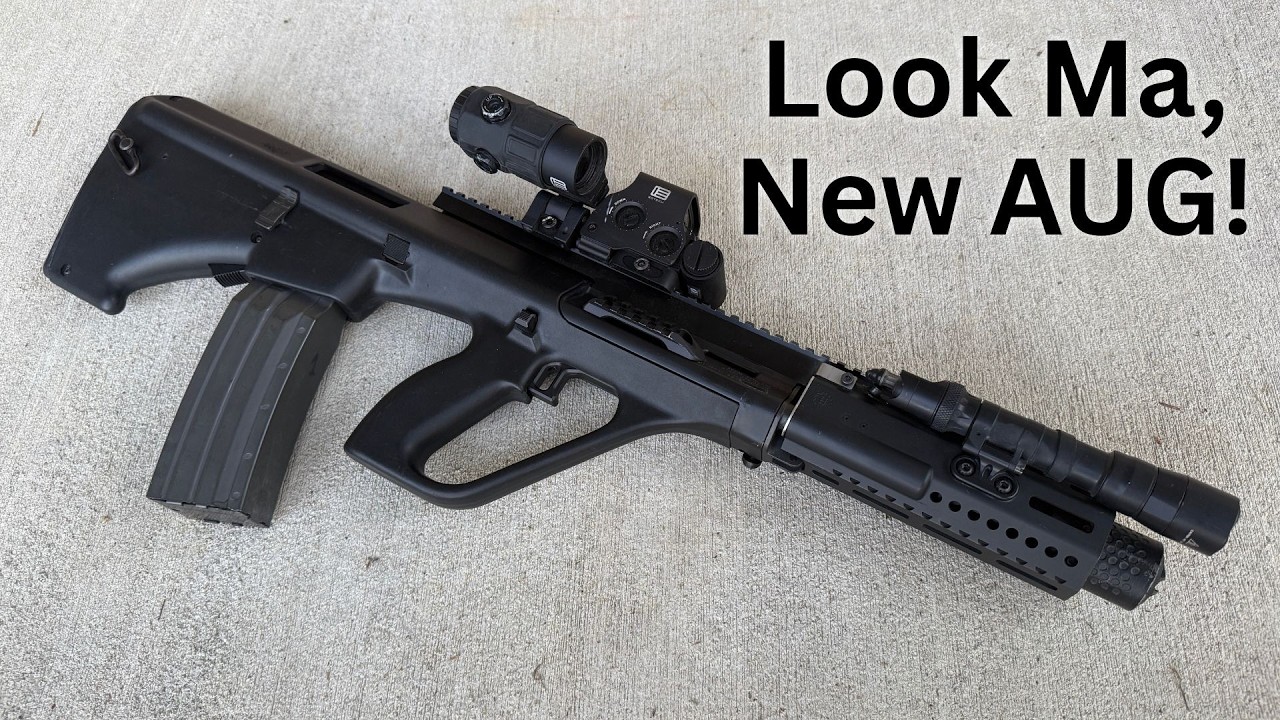So you bought an AUG...