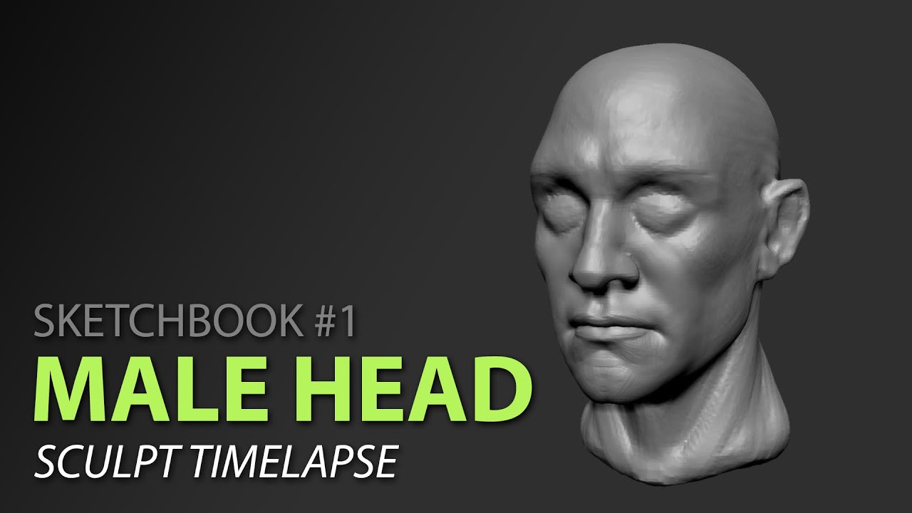 Sketchbook #1 - Male Head Sculpt Timelapse