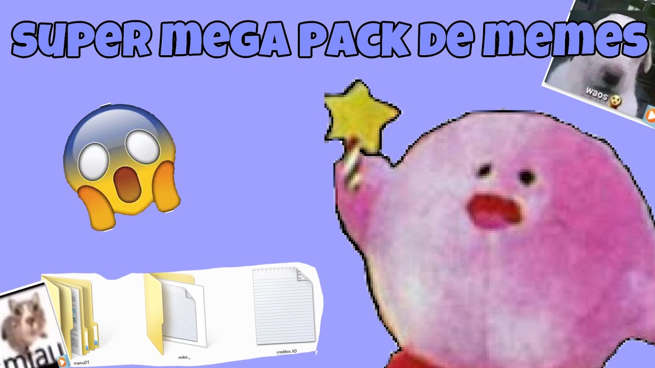 SUPER MEGA PACK DE MEMES creditos en la descripcion