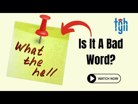 Is What the Hell a Bad Word- Clear Your Confusion!