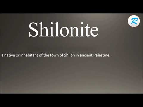 How to pronounce Shilonite