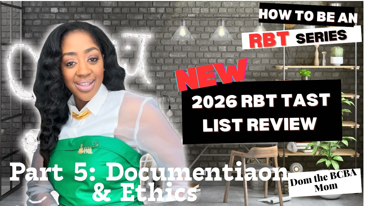 New RBT Task List: Documentation & Ethics | The final tasks