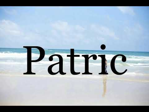 How To Pronounce Patric🌈🌈🌈🌈🌈🌈Pronunciation Of Patric