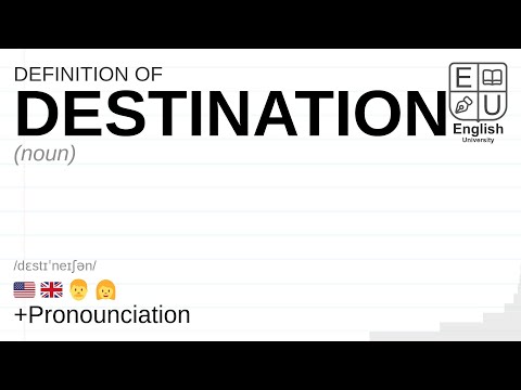 DESTINATION meaning, definition & pronunciation | What is DESTINATION? | How to say DESTINATION