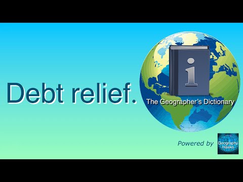 Debt relief. The Geographer’s Dictionary.