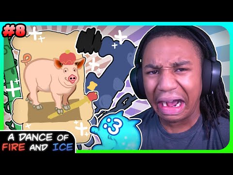 WHAT ARE THESE CURSED LEVELS?!? || A Dance of Fire and Ice (Ep. 8)