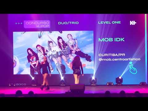 Super XP 2025 - Conc. Kpop Level One Duo/Trio: MOB IDK - DALLA DALLA - ITZY