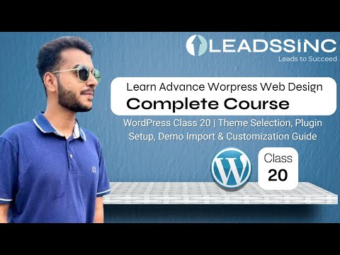 WordPress Class 20 | Theme Selection, Plugin Setup, Demo Import & Customization Guide