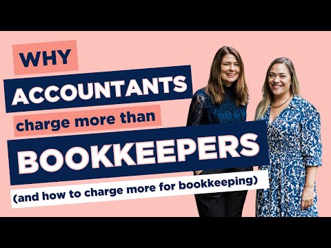 Why do accountants charge more than BOOKKEEPERS? And how to charge more (Recording from Accountex)