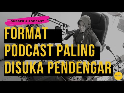 Format Podcast Disukai Pendengar