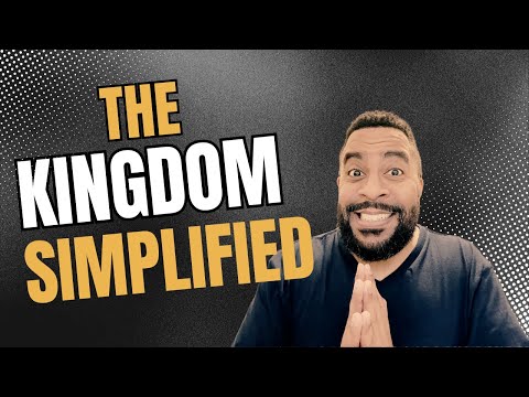 What Is The Kingdom of God? Basic Kingdom Teaching