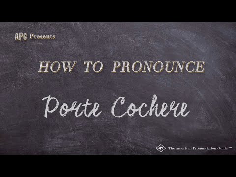 How to Pronounce Porte Cochere (Real Life Examples!)