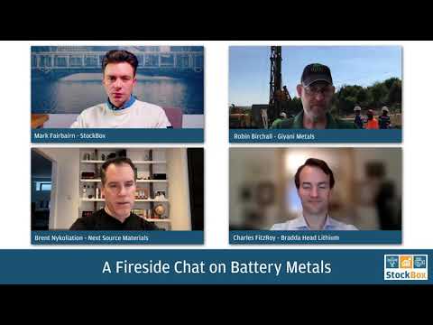 Fireside Chat on Battery Metals with Giyani Metals, Braddahead Lithium & Next Source Materials