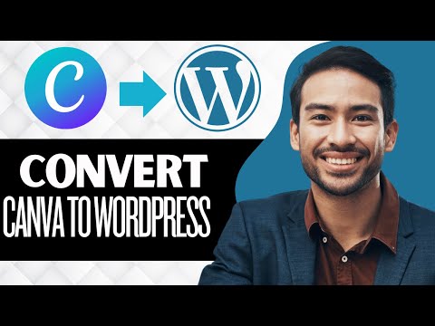 How To Convert Canva Website To WordPress (Full Guide)