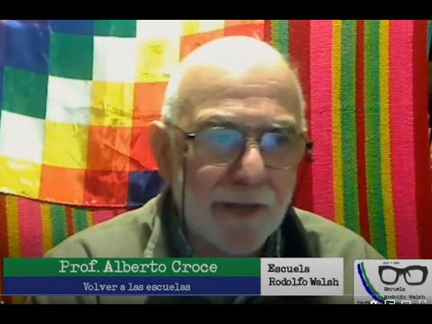 ¿Cómo será «Volver a las Escuelas»? | Alberto César Croce, educador popular