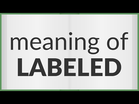 Labeled | meaning of Labeled
