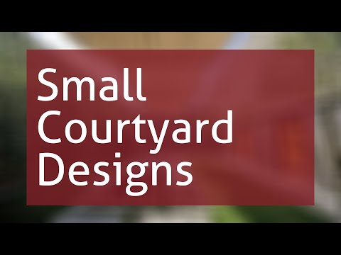 Small Courtyard Designs