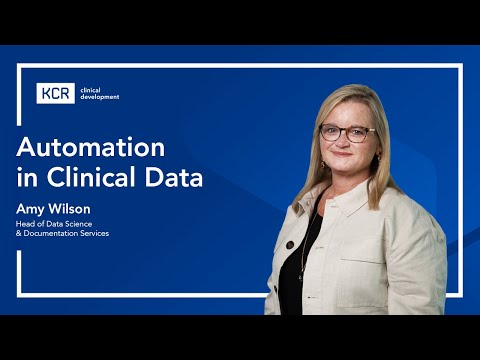 KCR Amy Wilson thoughts on automation in clinical data.