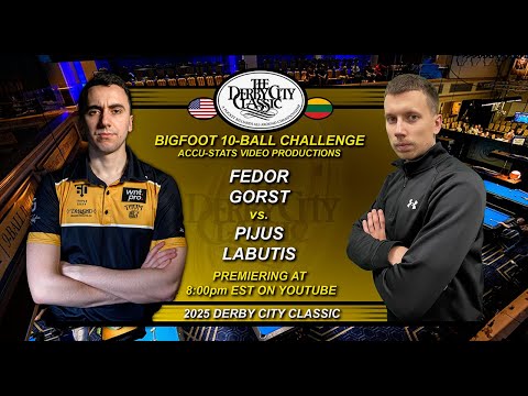 10-Ball - FEDOR GORST vs PIJUS LABUTIS - 2025 Derby City Classic Big Foot 10-Ball