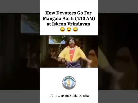How Devotees Go For Mangala Aarti (4:10 AM) at Iskcon Vrindavan 😂 😂 😂#iskcon #harekrishna #memes