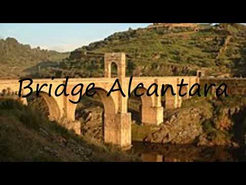 How to pronounce Bridge Alcantara in English?