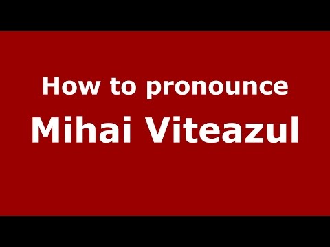 How to pronounce Mihai Viteazul (Romanian/Romania) - PronounceNames.com