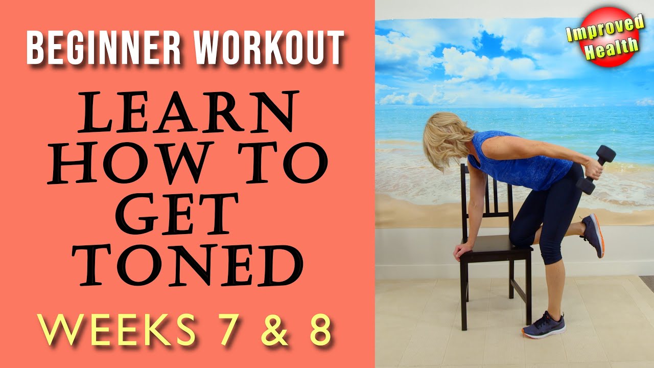 Strength Training for Beginners | At Home Workout | Weeks 7 & 8 | Improved Health