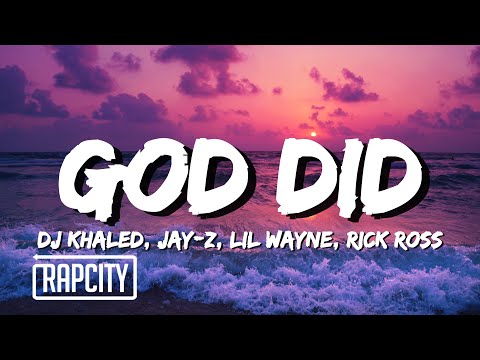 DJ Khaled - GOD DID (Lyrics) ft. Rick Ross, Lil Wayne, Jay-Z, John Legend, Fridayy