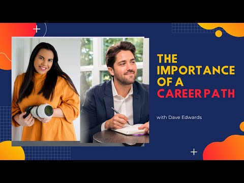 The Importance of a Having A Career Path
