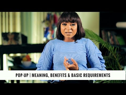 Pop-up | Meaning, Benefits & Basic Requirements