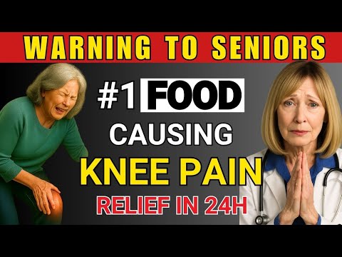 Over 60? STOP this 1 Food! No More Knee Pain in 24 Hours