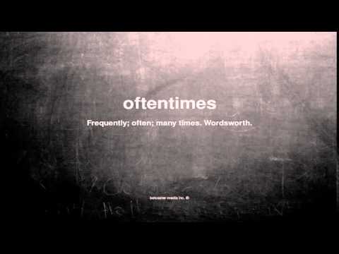 What does oftentimes mean