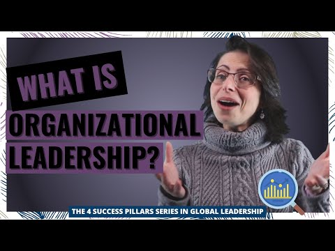 4 Pillars Series: What Is Organizational Leadership?