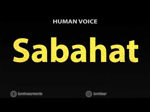 How To Pronounce Sabahat