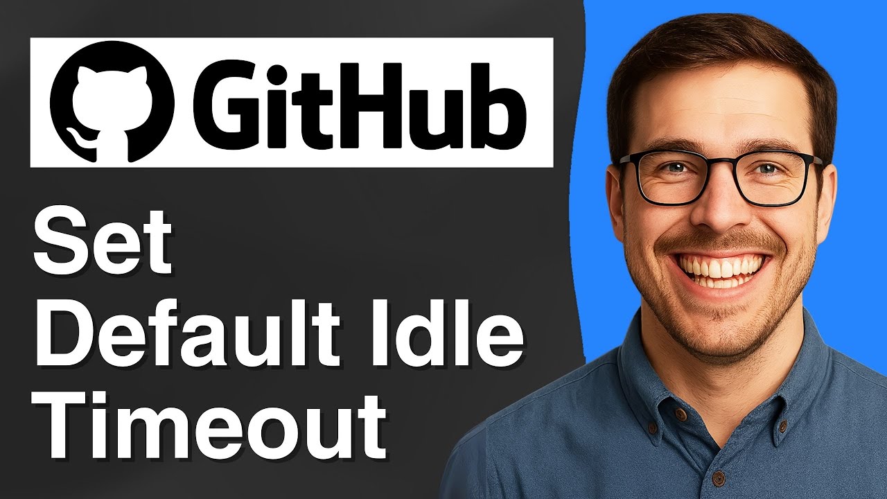 How to set default idle timeout on Github [2025 Easy Guide]