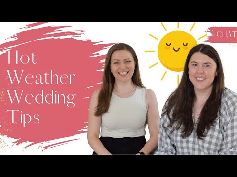 Hot Weather Tips for Your Wedding Day – Bride Society
