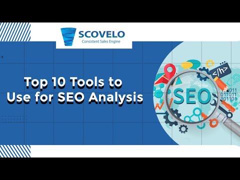 Top 10 Tools to Use for SEO Analysis