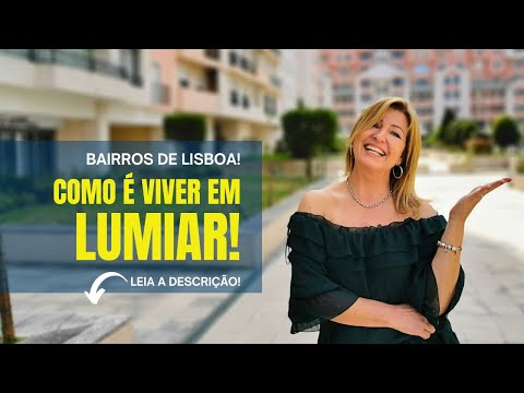 LUMIAR TELHEIRAS | Conheça região norte de Lisboa com excelente qualidade de vida | Leia descrição