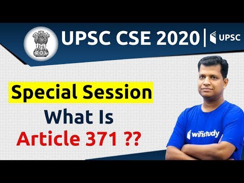 UPSC CSE 2020 | Special Session by Pawan Sir | What Is Article 371 ??