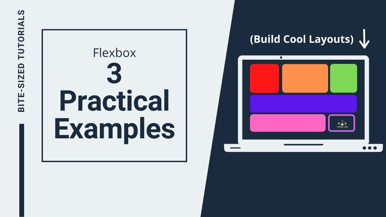 CSS Flexbox Tutorial | 3 Practical Examples | Bite-Sized Tutorials