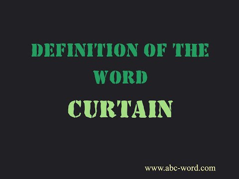 Definition of the word "Curtain"
