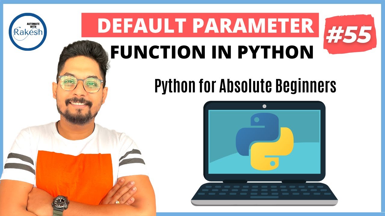 #55 Default Parameter in Python | Python Tutorial for Beginners