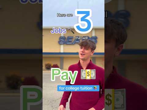 These jobs will PAY for your college tuition…